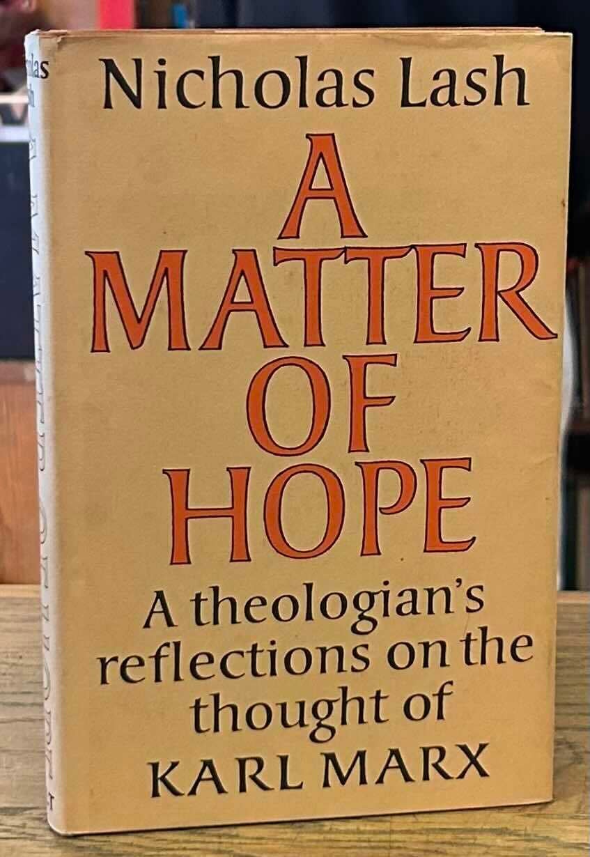 A Matter of Hope _ A theologian's reflections on the thought of Karl ...