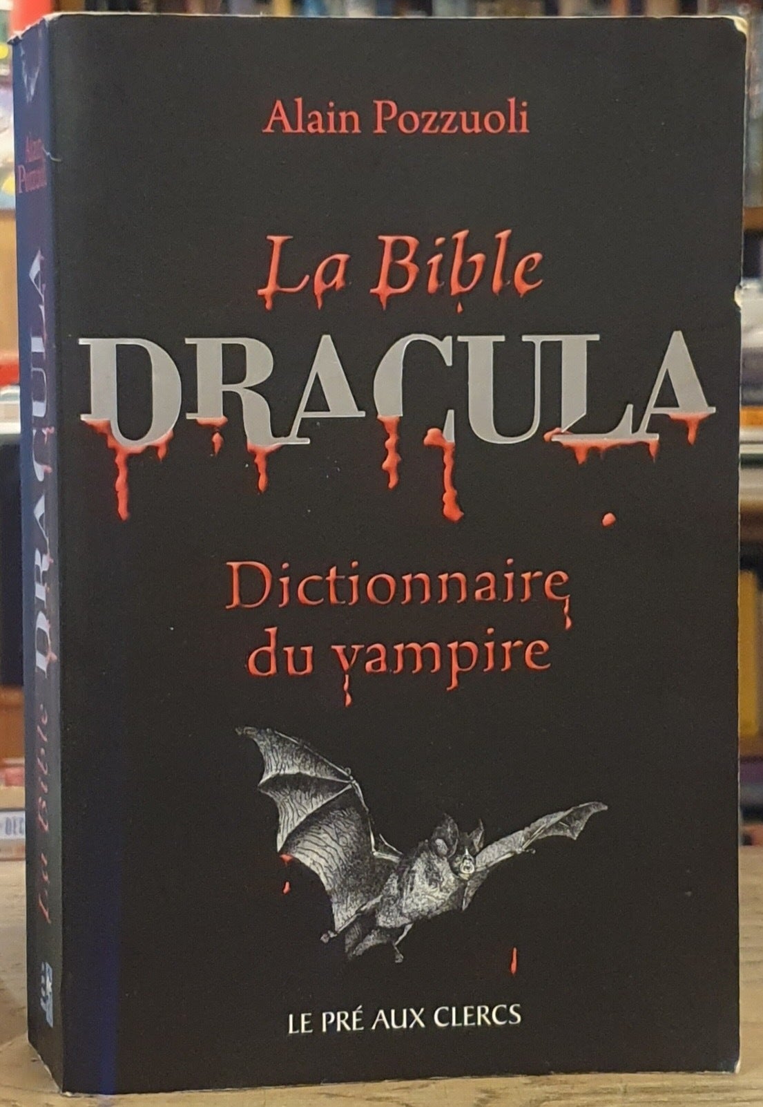 La Bible Dracula _ Dictionnaire du vampire | Alain Pozzuoli | Paperback ...